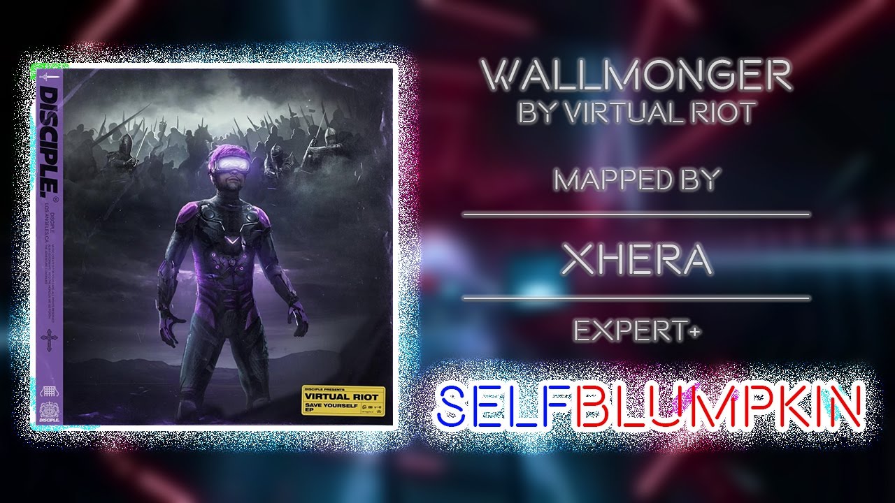 Beat Saber - Wallmonger - Virtual Riot - Mapped by Xhera - YouTube
