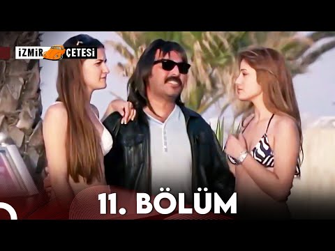 İzmir Çetesi 11.Bölüm