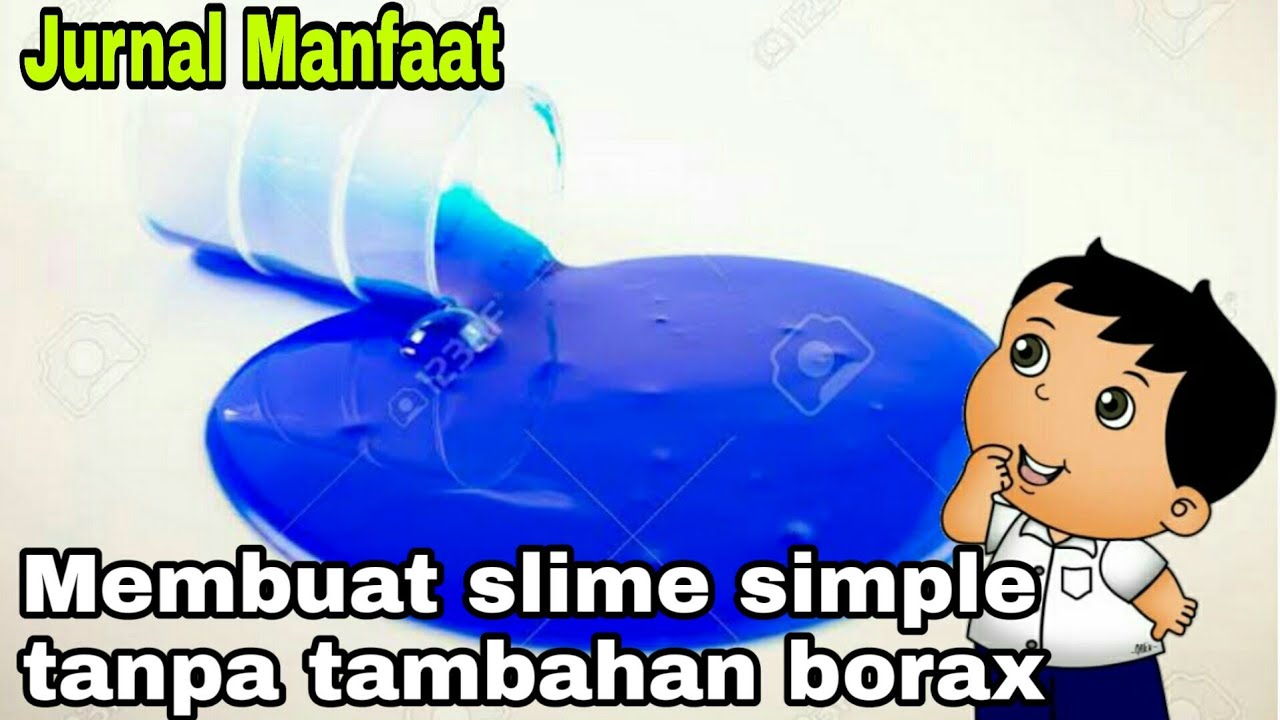 Cara Membuat Slime | Jurnal Manfaat - YouTube
