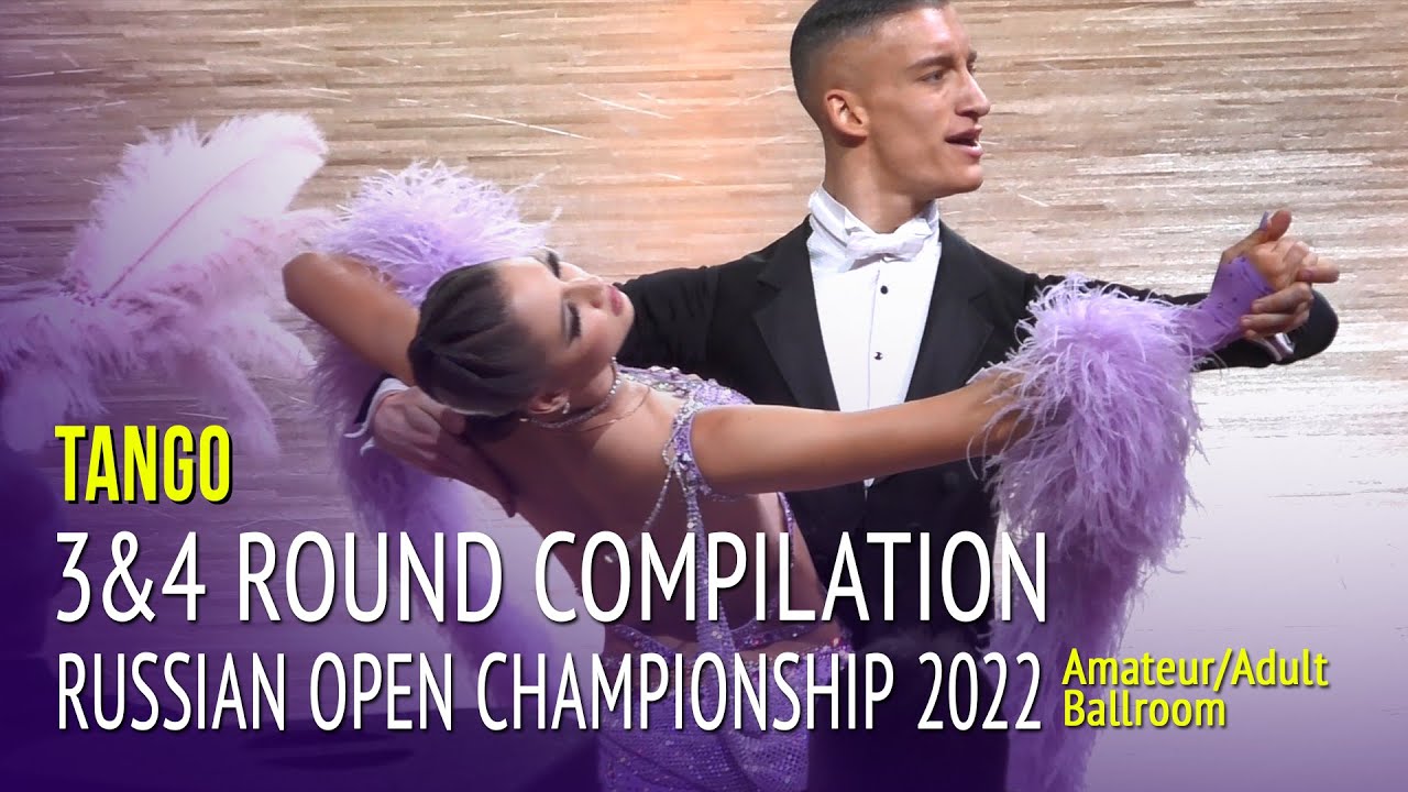 Tango Compilation = Russian Open Championship 2022 = Amateur Ballroom 3 ...