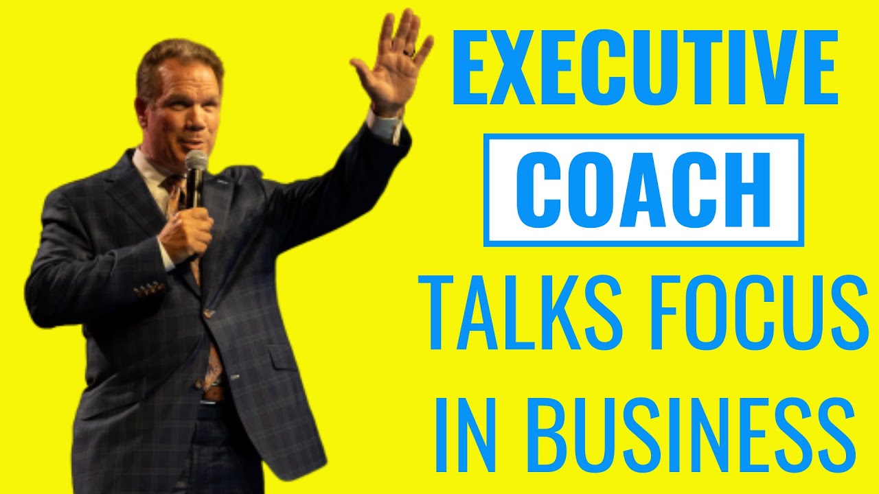 Importance of Focus in Business - Explained by an Executive Coach - YouTube