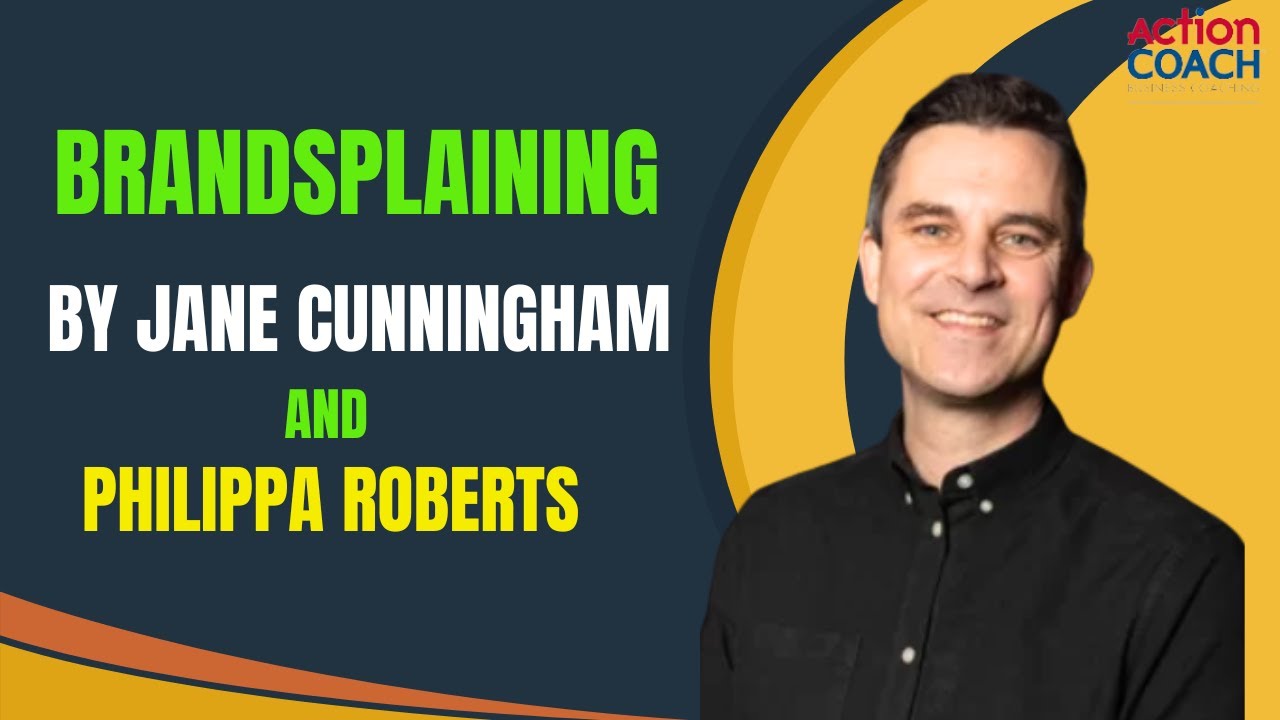 Brandsplaining by Jane Cunningham and Philippa Roberts - Book Review ...