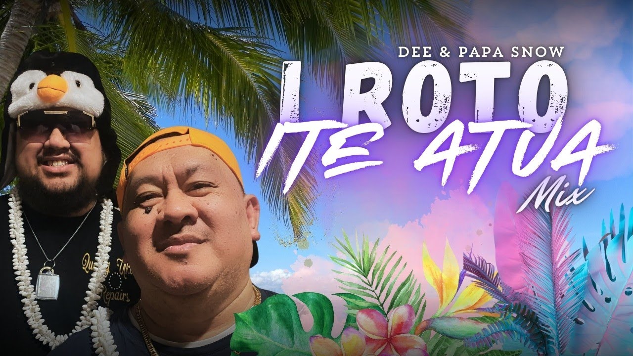 I ROTO ITE ATUA mix - Dee & Papa Snow - YouTube
