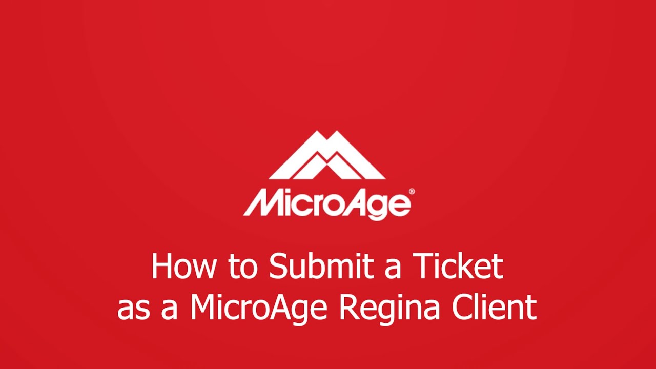 How to Submit a Service Ticket as a MicroAge Regina Client - YouTube