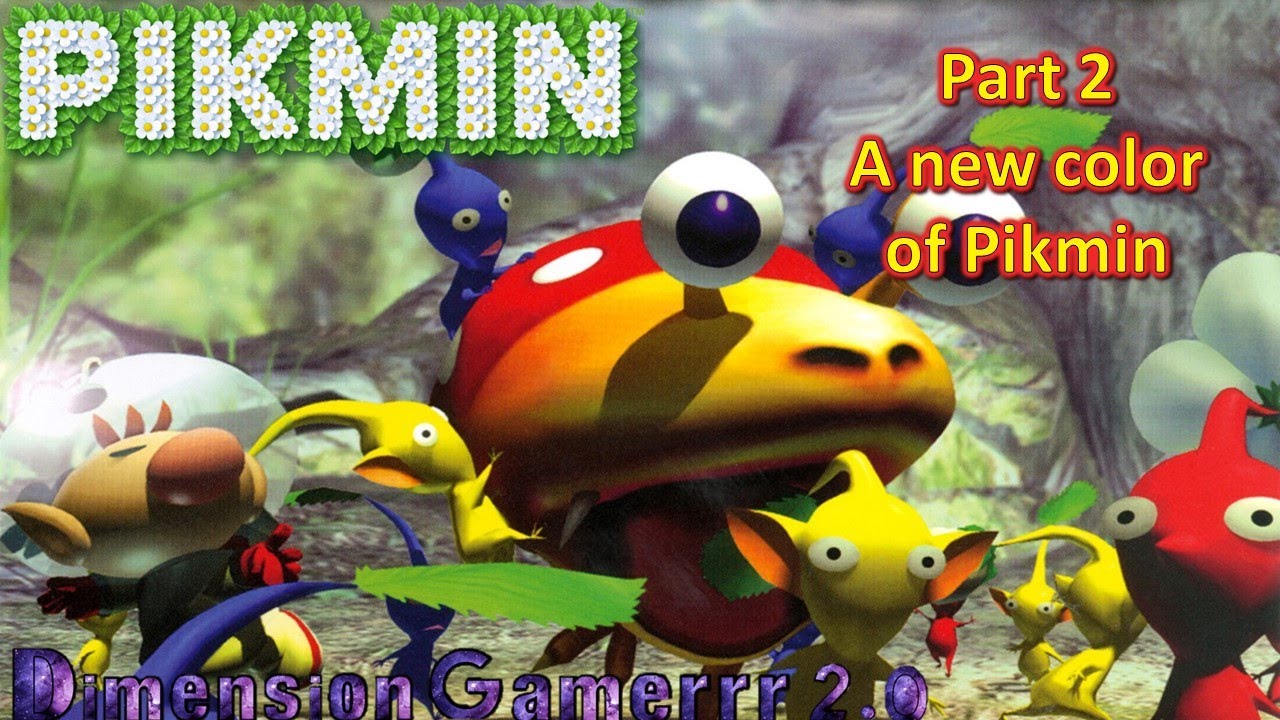 Pikmin Part 2 A new color of Pikmin - YouTube