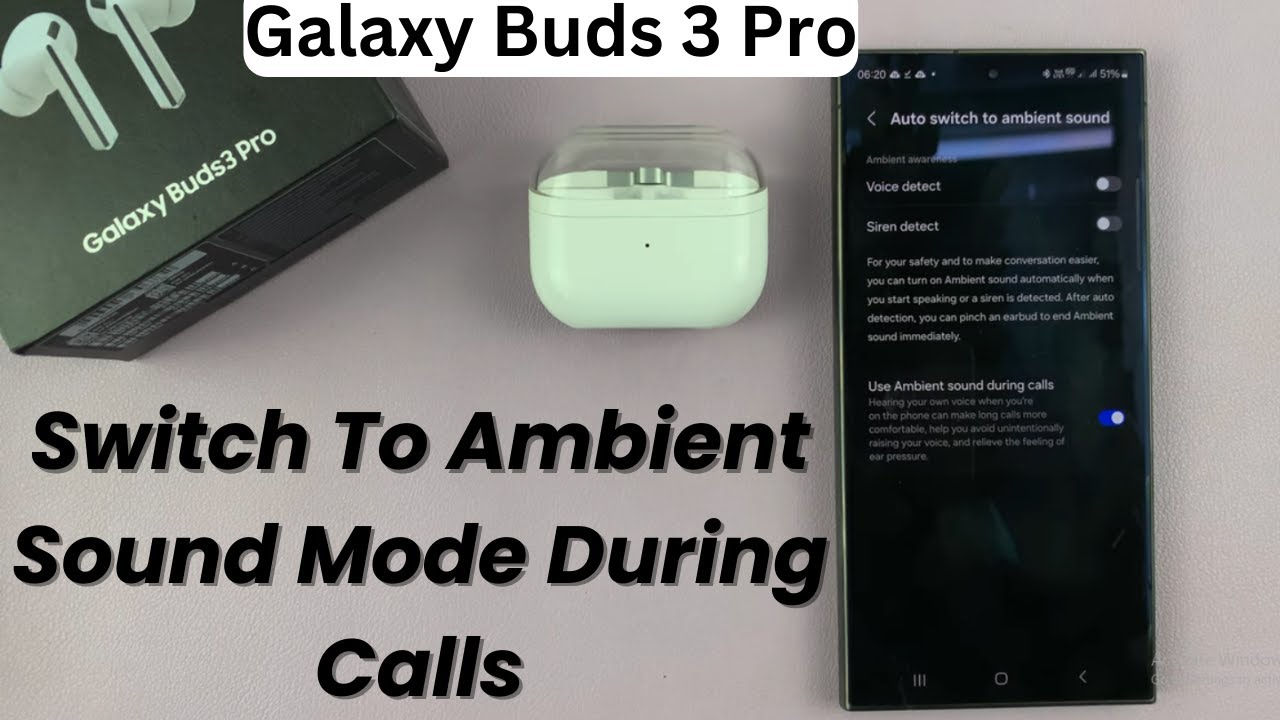 How To Make Samsung Galaxy Buds 3 Pro Switch To Ambient Sound Mode ...