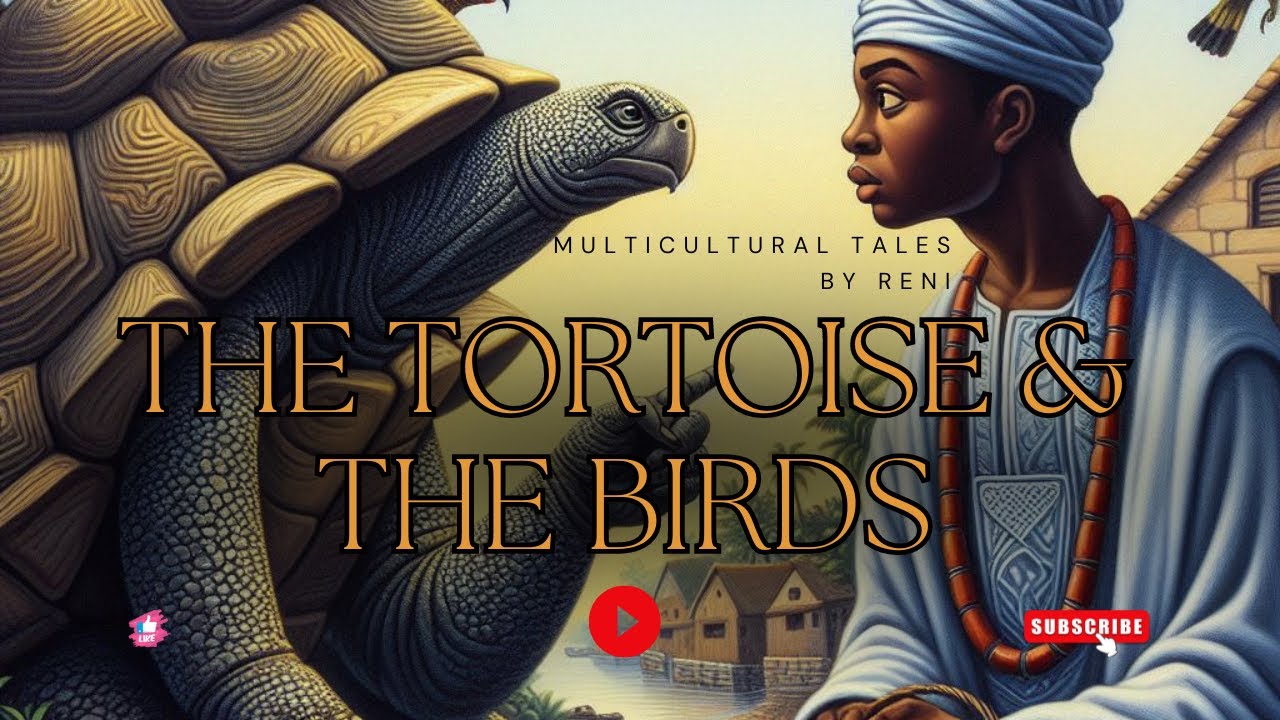 Yoruba Folklore: The Tortoise & The Birds | Multicultural Tales by Reni ...