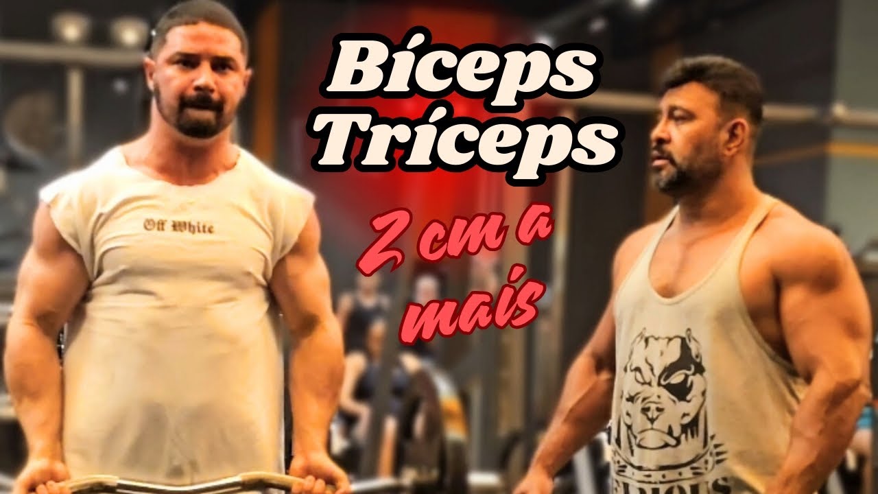 Dois centímetros de bíceps após treino /BÍCEPS E TRICEPS /BRAÇARIA ...