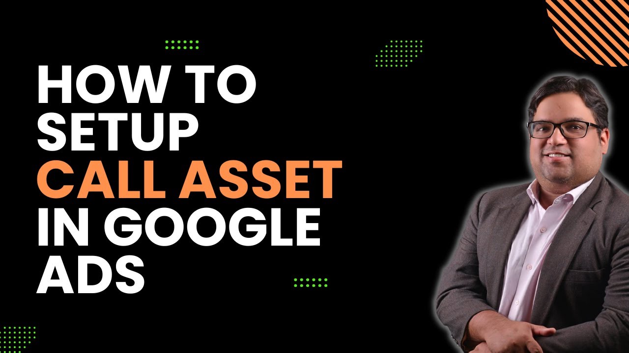 How to setup Call Asset in Google Ads - YouTube