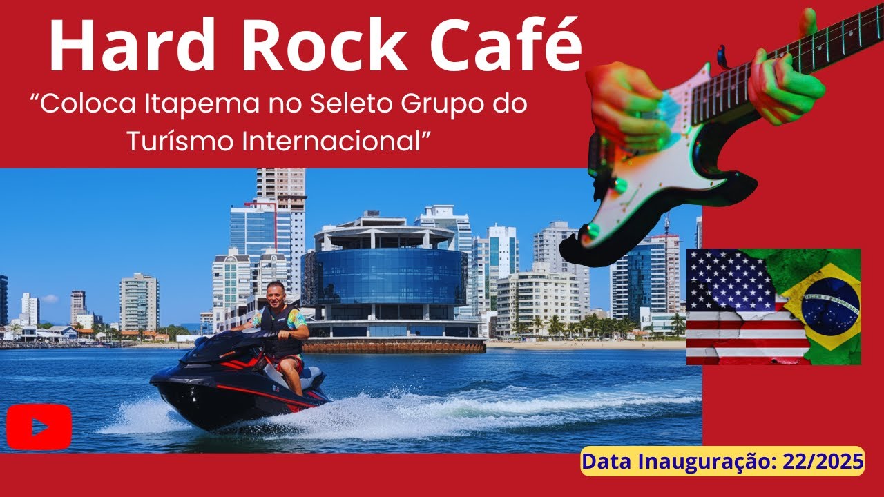 Hard Rock Café ITAPEMA: O 1º do MUNDO SOBRE O MAR! SC no Seleto Grupo ...