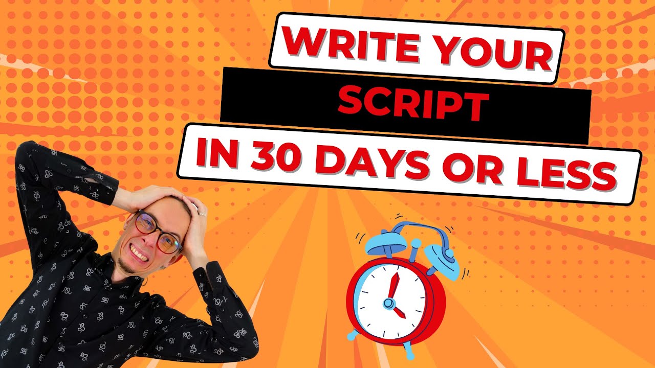 How to WRITE Your Feature Film SCRIPT in 30 Days or LESS - YouTube