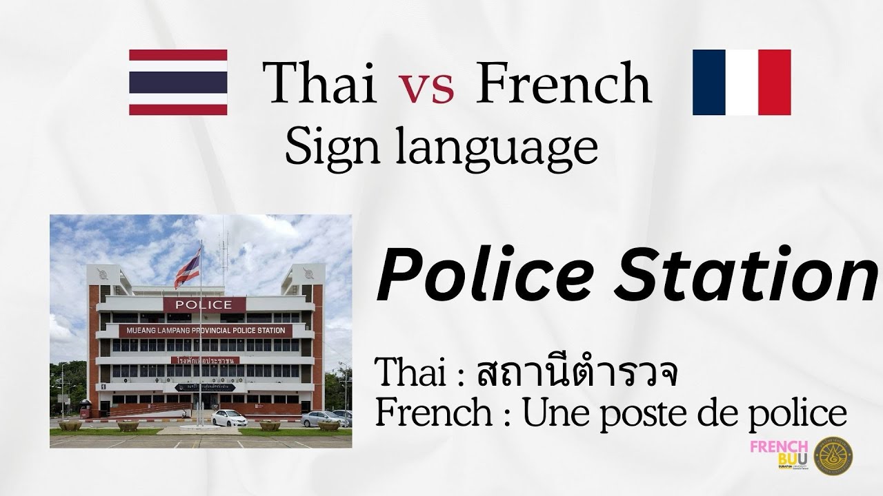 Police Station | Thai sign language (TSL) vs French signs language (LSF ...