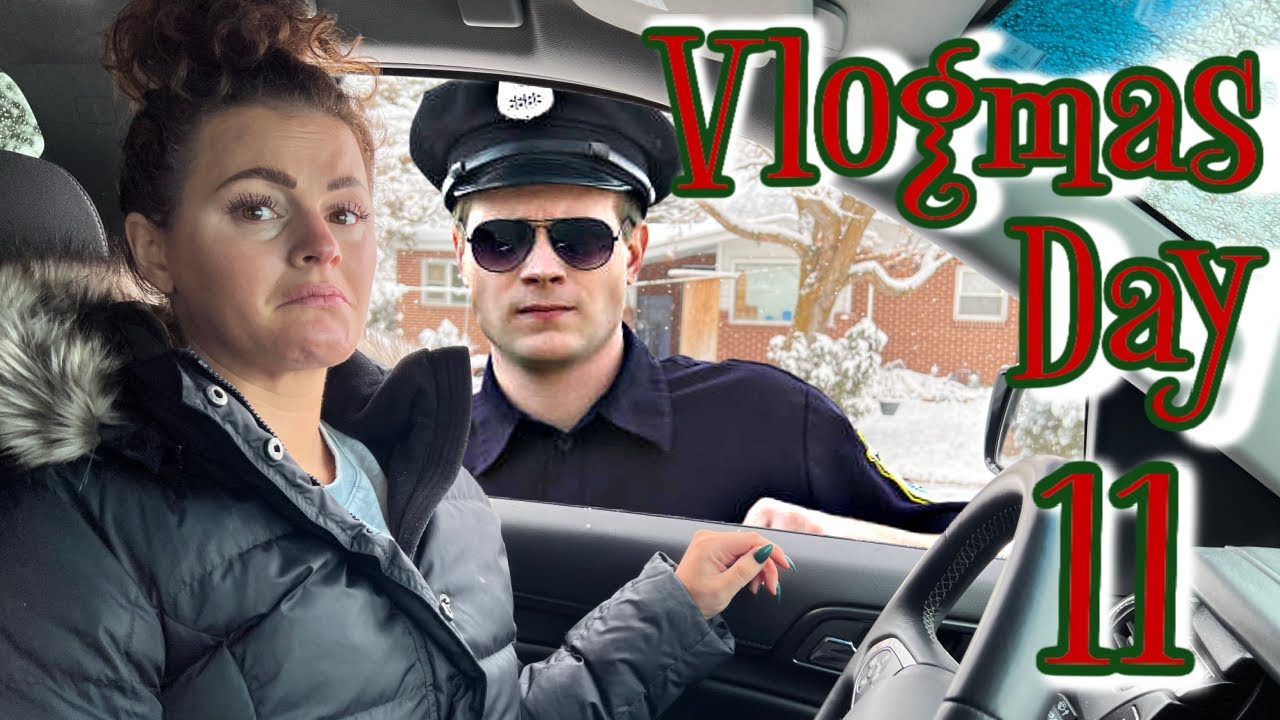 Pulled Over 3 Times IN 1 DAY Vlogmas Day 11 YouTube