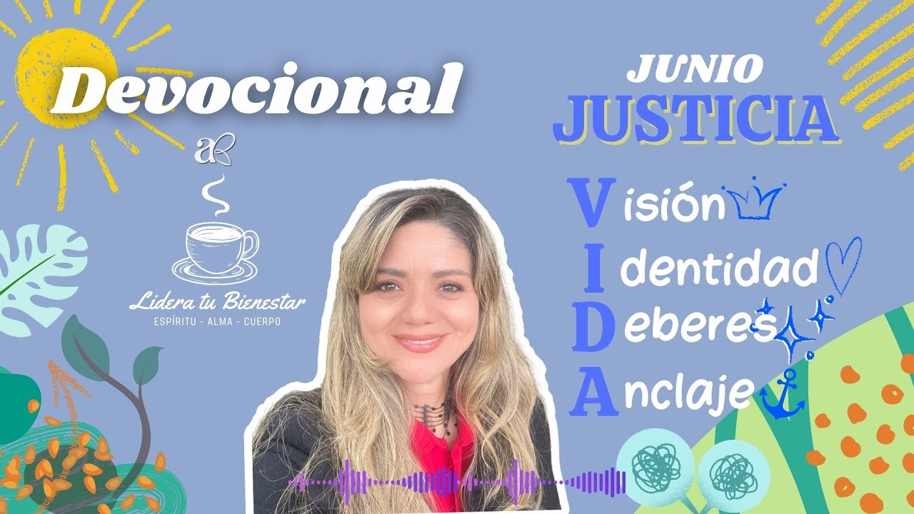 El camino de los justos es vida | La Virtud de la Justicia | Devocional Junio 27 de 2025 - YouTube