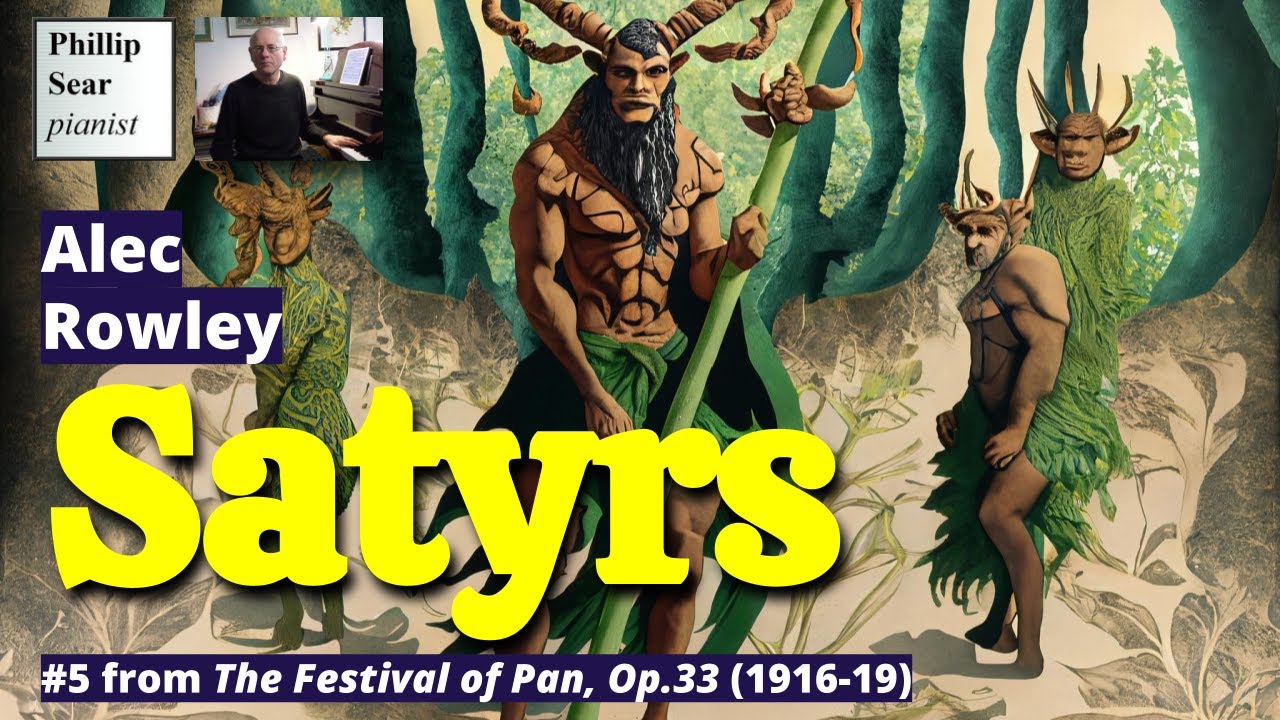 Alec Rowley: Satyrs, Op.33 No.5 - YouTube