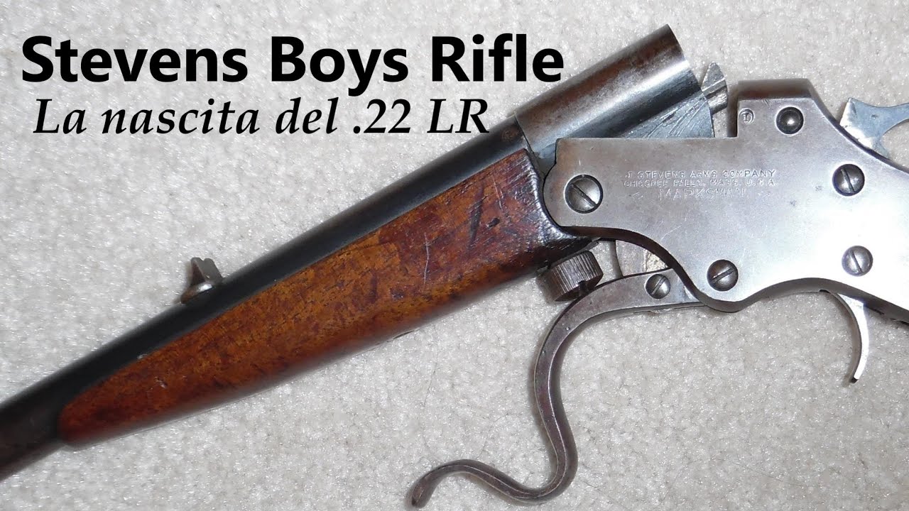 Stevens Boys Rifle: la nascita del .22LR - YouTube