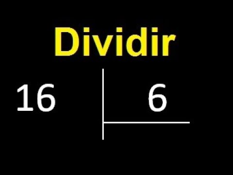 Dividir 16 entre 6 , division inexacta con resultado decimal . Como se ...