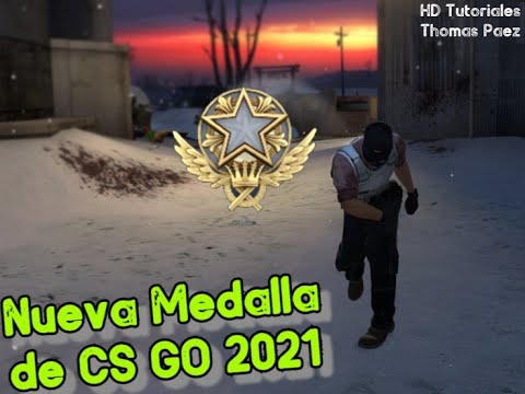 NUEVA MEDALLA CS GO 2021 - YouTube