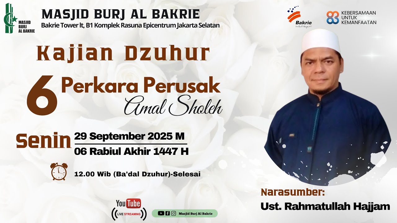 6 Perkara Perusak Amal Sholeh." Bersama Ust. Rahmatullah Hajjam ...