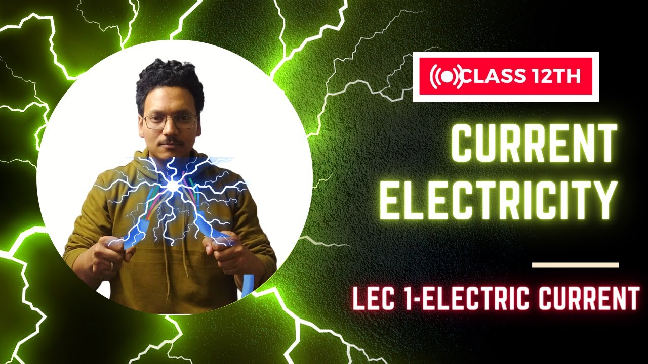 💥💥current electricity class 12 || electric current class 12 || lec1 ...