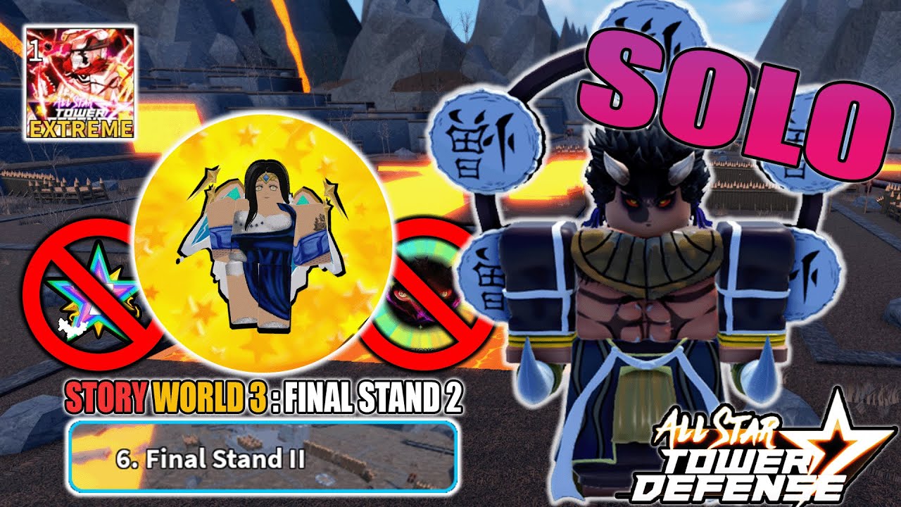 Solo Final Stand 2 (No 7-STAR : Banner Unit) สอนโซโล่สตอรี่โลก3ด่านที่6 ...