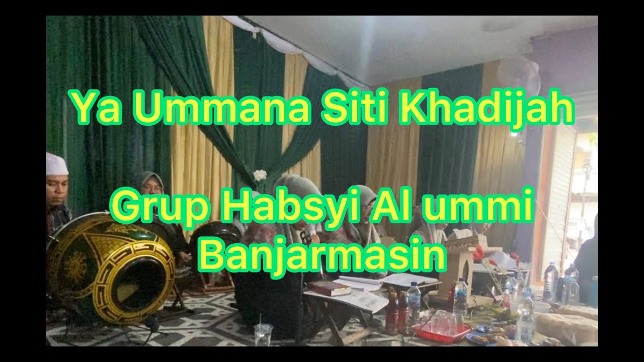 Ya Ummana Siti Khadijah | grup habsyi al ummi - YouTube