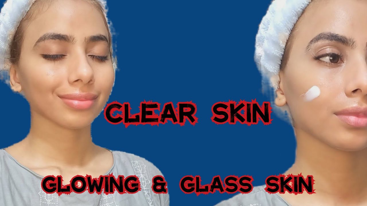 glass skin | glowing & get clear skin care routine | - YouTube