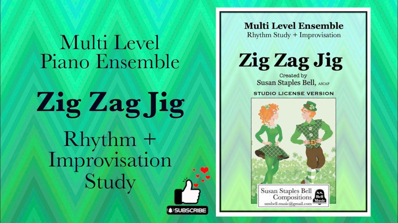 Zig Zag Jig, a 6/8 Rhythm Study + Improvisation for Multi Level Piano ...