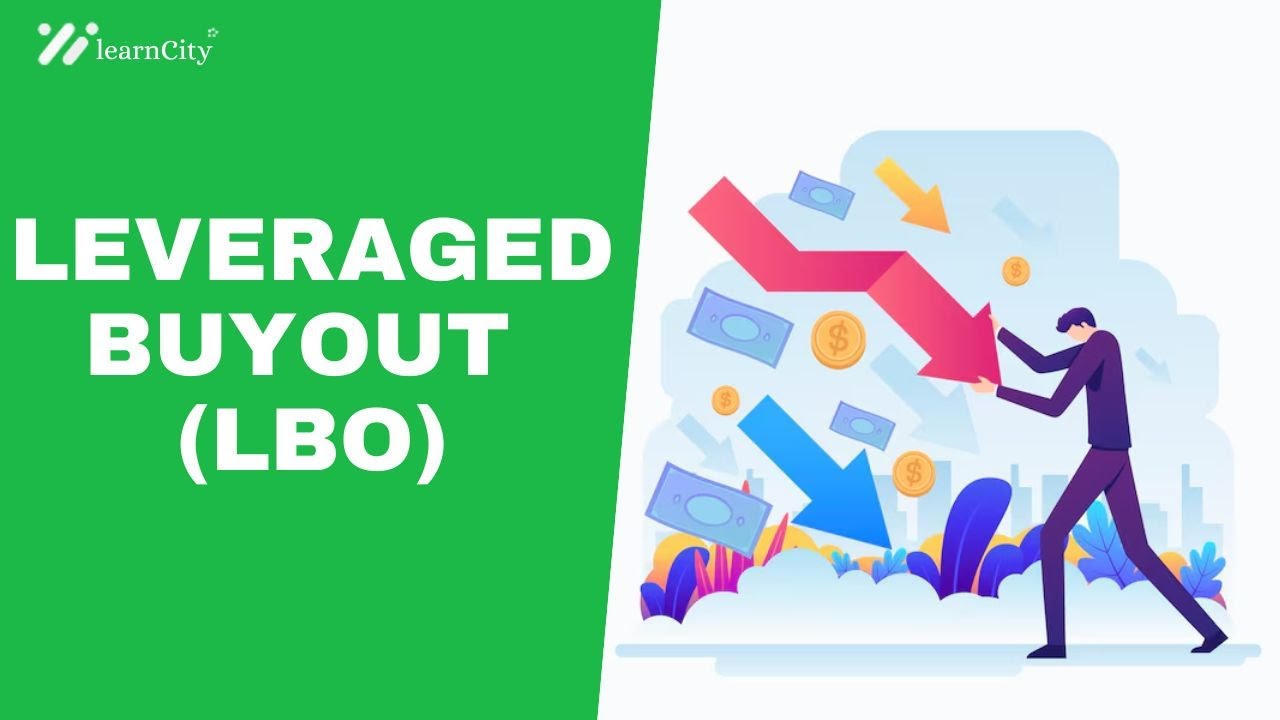 Leveraged Buyout (LBO) Definition: How It Works, with Example - YouTube