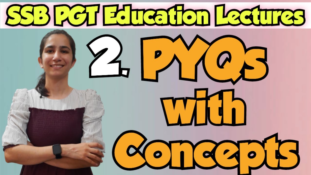 PYQs Class-2 with Concept | PGT Education | SSB PGT Recruitment, 2023 Odisha/M.Ed./All Teaching ...