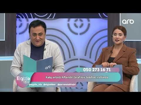 Elgizlə İzlə - Aftandil İsrafilov xəstəliyindən danışdı - Cərrahi müdaxilə olacaq