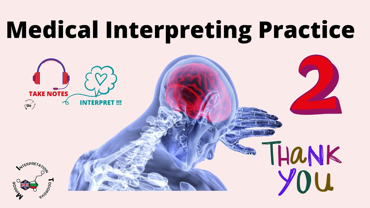 #2 Medical interpreting practice sample Preventing Stroke/Language life ...