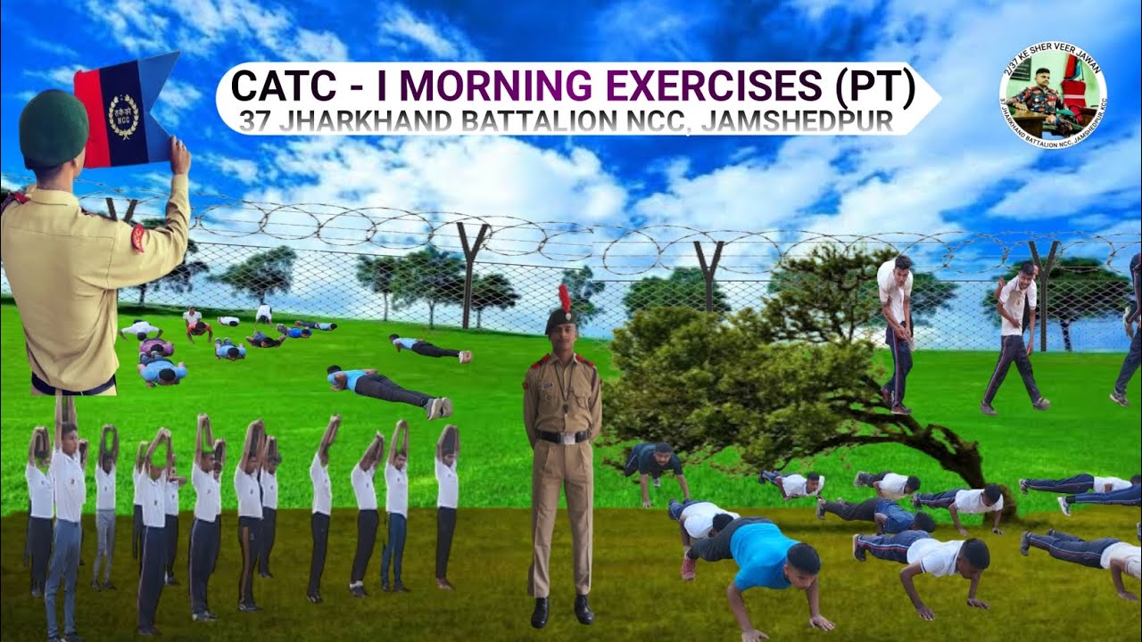 #NCC CATC - 1 2023 MORNING EXERCISES (PT) || 37 JHARKHAND BATTALION NCC ...