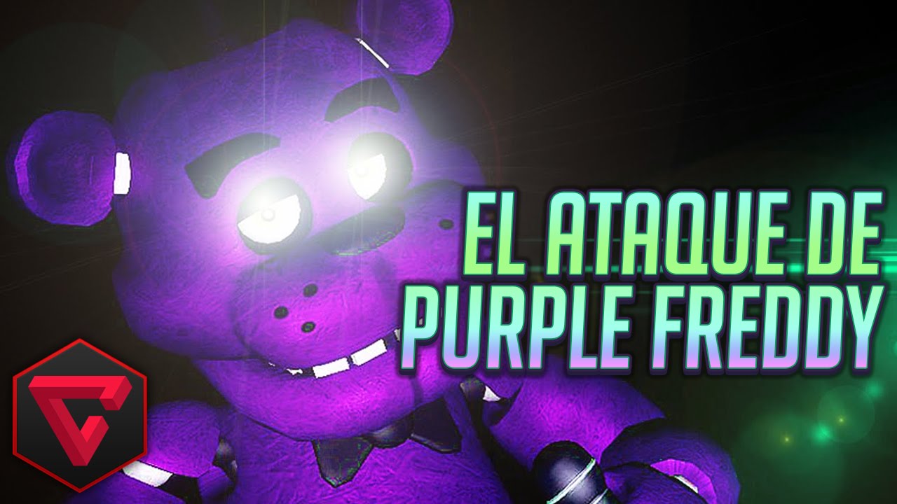 EL ATAQUE DE PURPLE / SHADOW FREDDY (Noche 6) - FIVE NIGHTS AT FREDDY'S ...