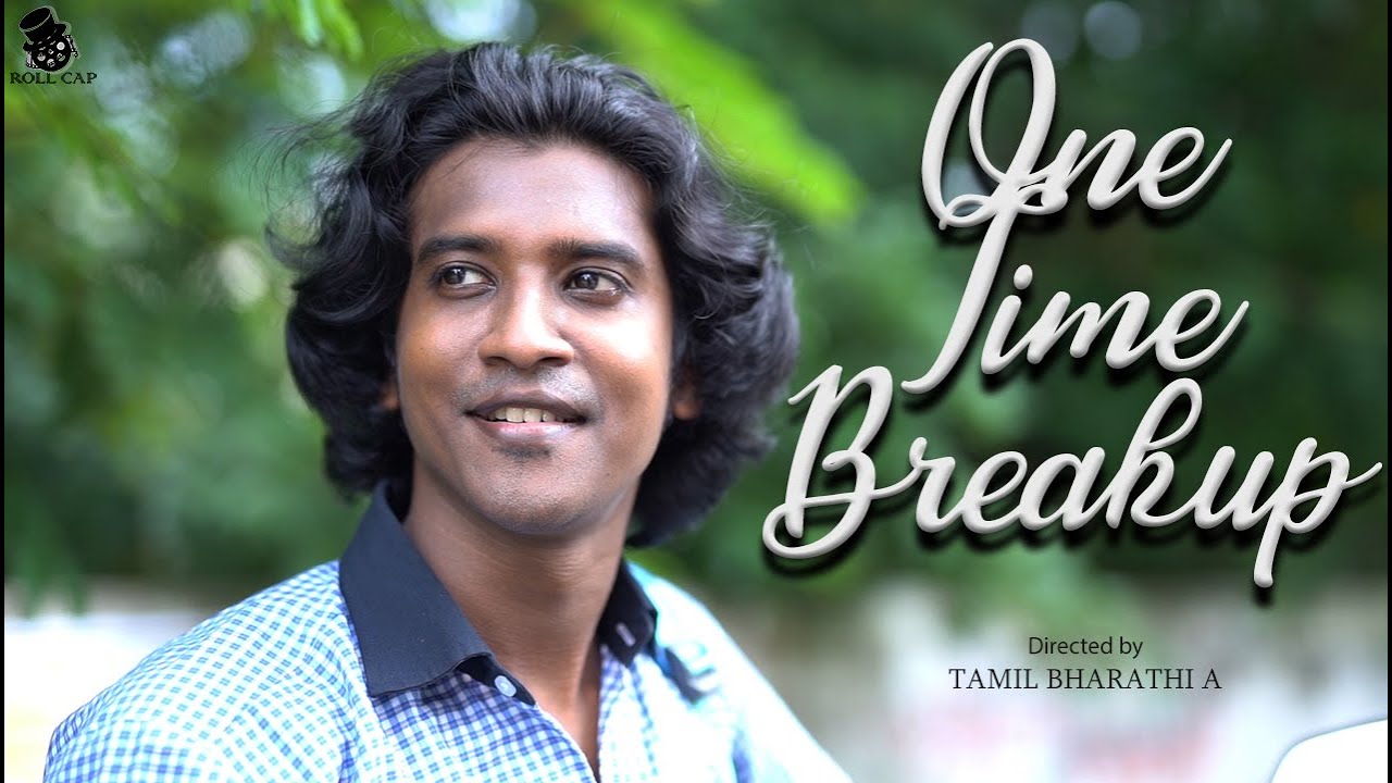 One Time Breakup / A Time Loop Story in Tamil / Rollcap Studio / Naveen ...