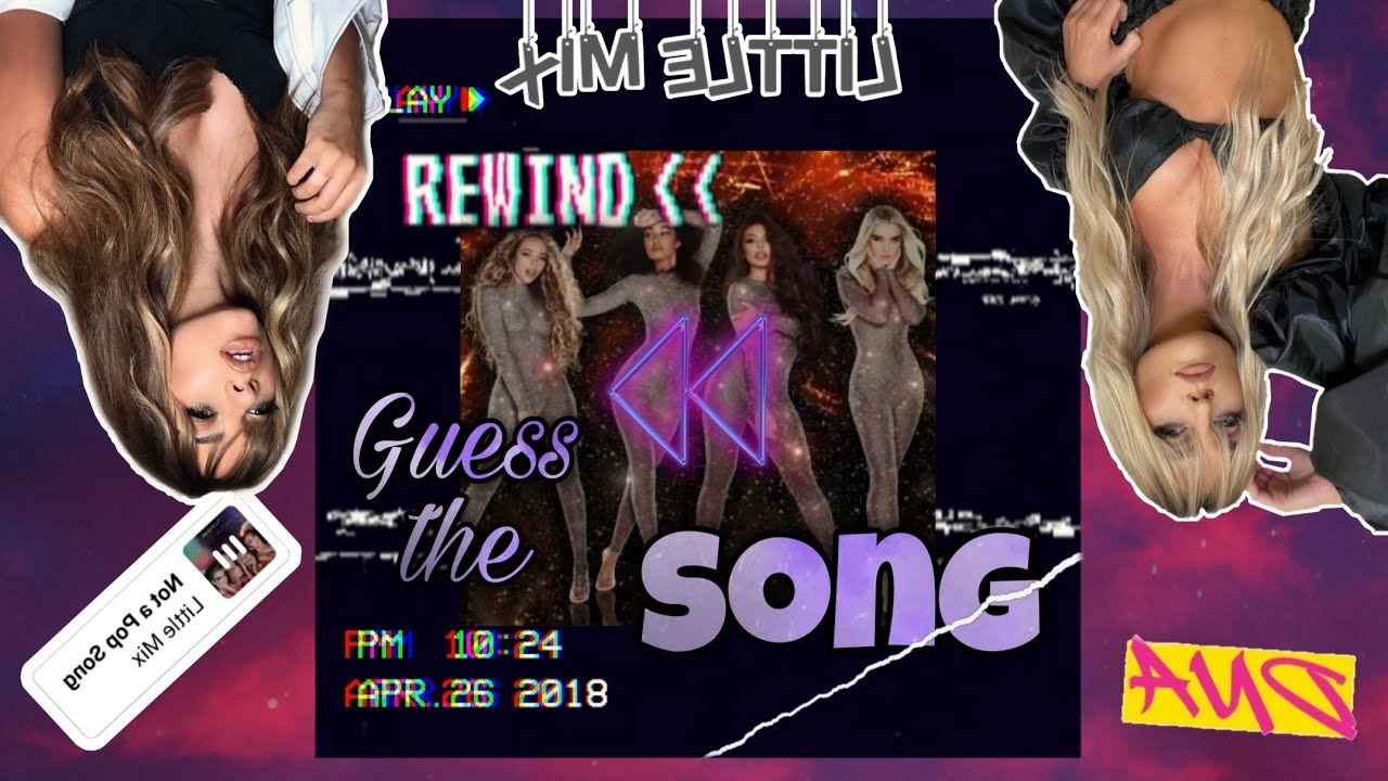 Guess the Little Mix song reversed edition - YouTube