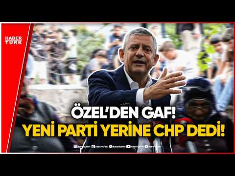 Özgür Özel'den Gaf: \