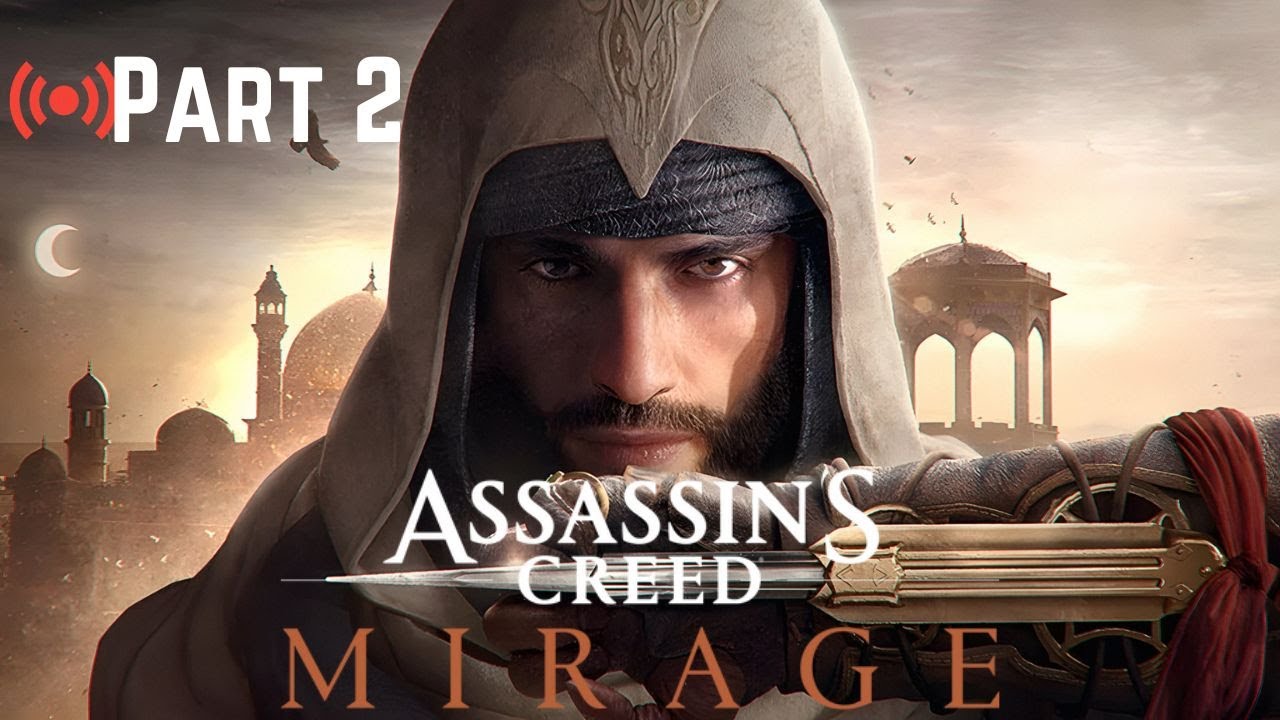 Assassin’s Creed Mirage - Journey into the Shadows | Live 2 🔴 - YouTube