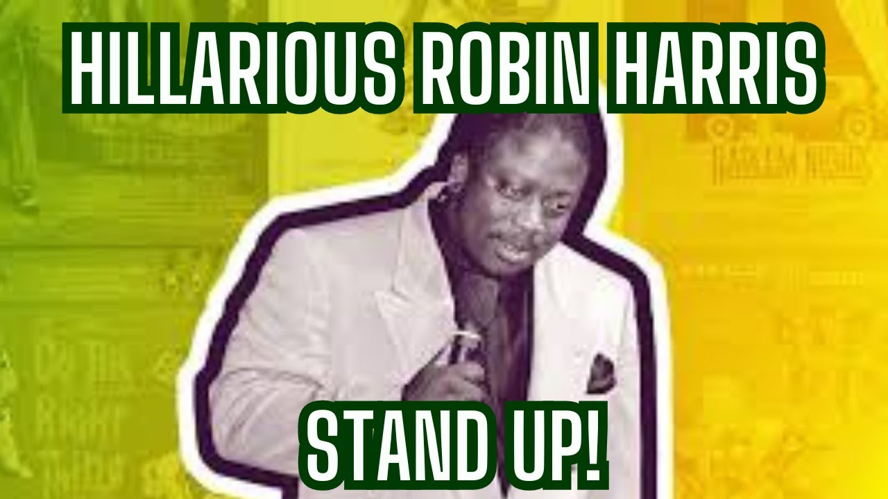 Robin Harris Live Stand-Up: Hilarious, Raw, and Unfiltered Comedy ...
