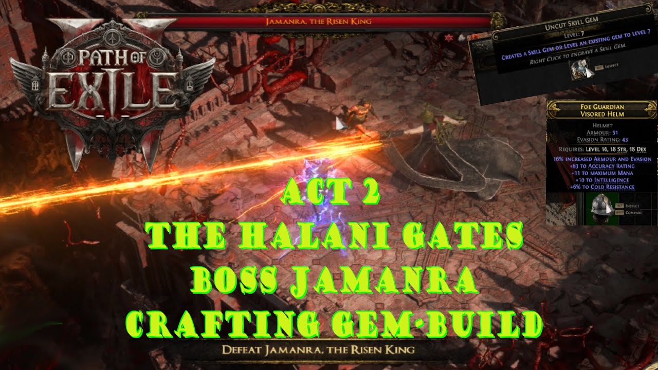 Path of Exile 2 | ACT2 - The Halani Gates - Boss Jamanra - Builds ...