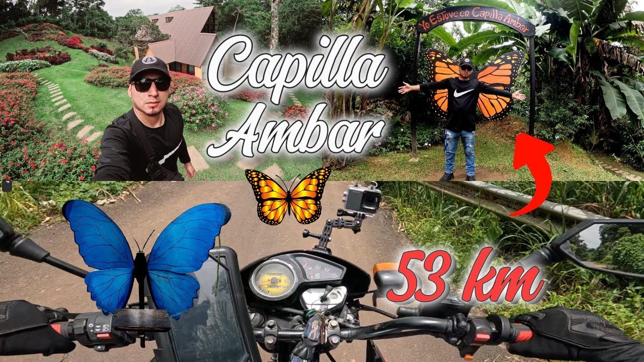 MOTOVLOG #6 VISITAMOS UN MARIPOSARIO UNICO EN EL MUNDO (CAPILLA AMBAR ...