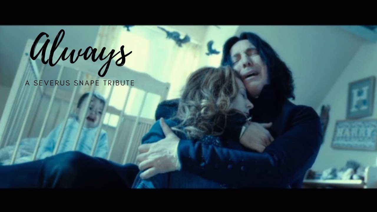 "Always" (A Severus Snape Tribute) - YouTube