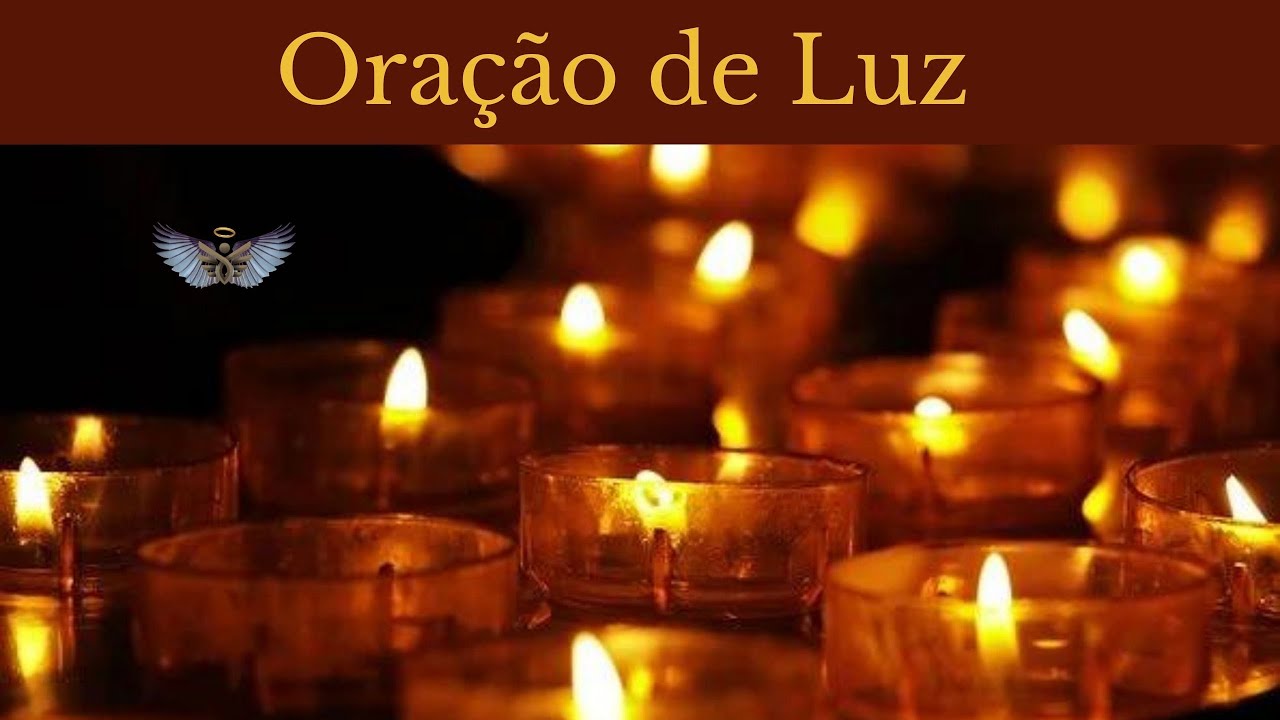 Oração de Luz - YouTube