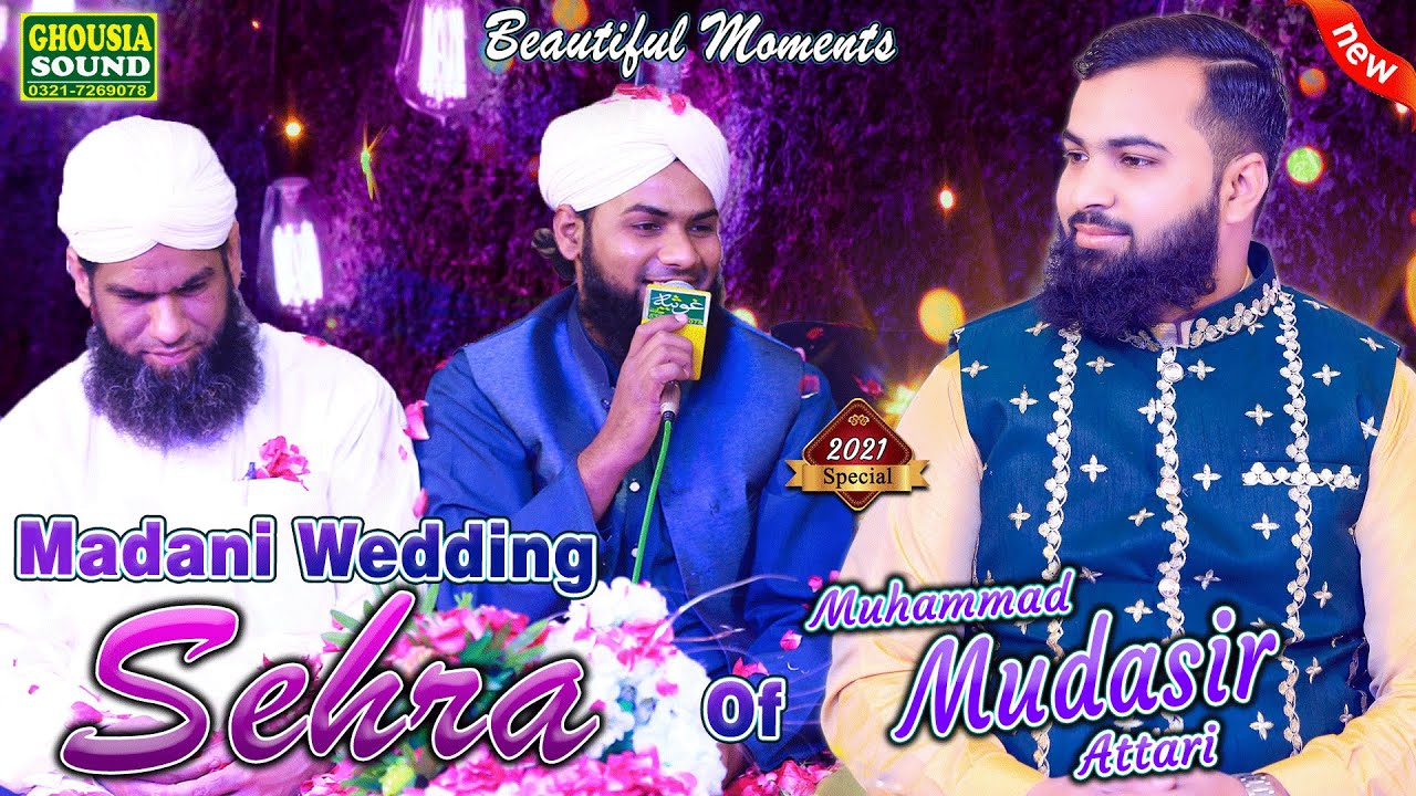 Wedding Madani Sehra by Muhammad Mudasir Attari |Beautiful Wedding 2021 ...