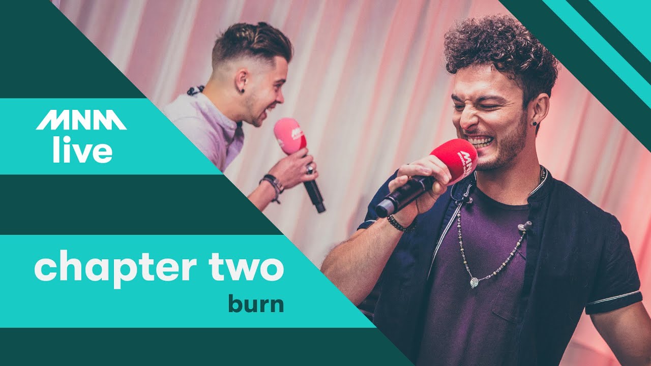 MNM LIVE: Chapter Two - Burn - YouTube