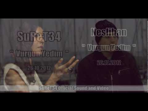 Suret34 & Türkan TURAN | Vurgun Yedim (2012-13)