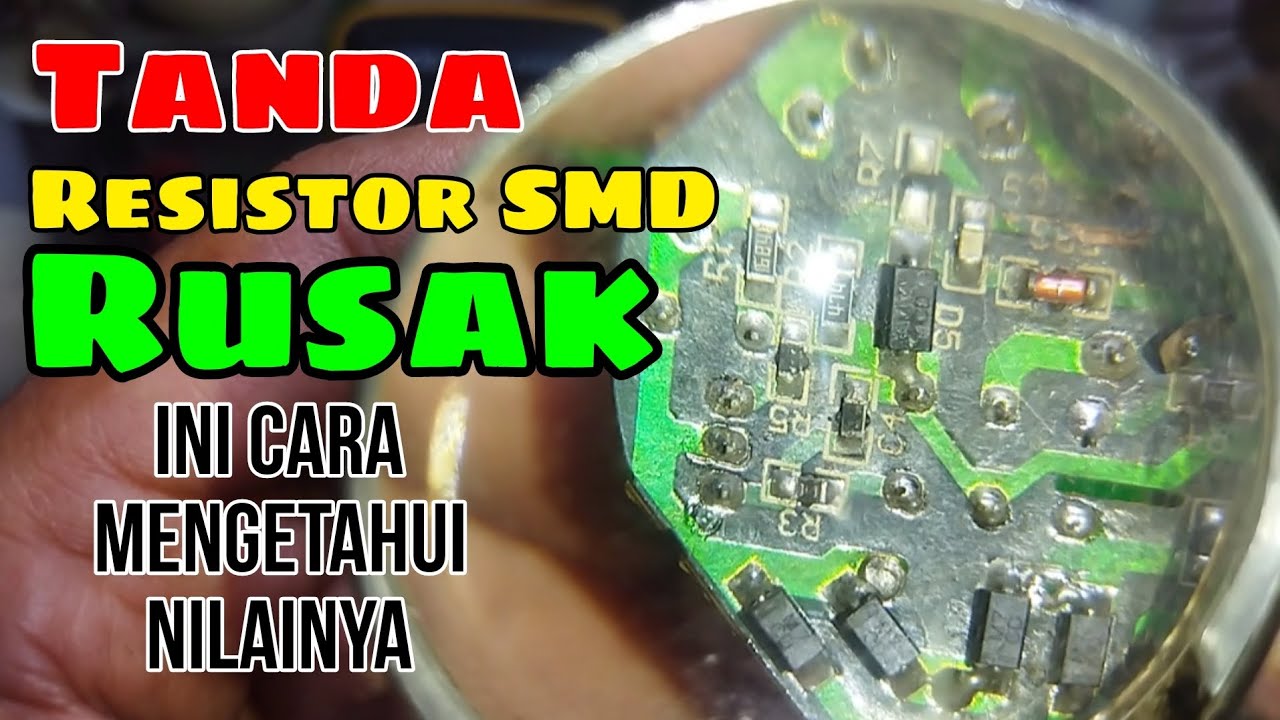 Cara mudah mengetahui nilai resistor smd yang sudah gosong - YouTube
