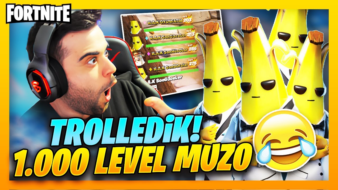 1.000 LEVEL MUZAFFER TROLLÜ ! Fortnite Battle Royale (KIŞKIRTMA) - YouTube
