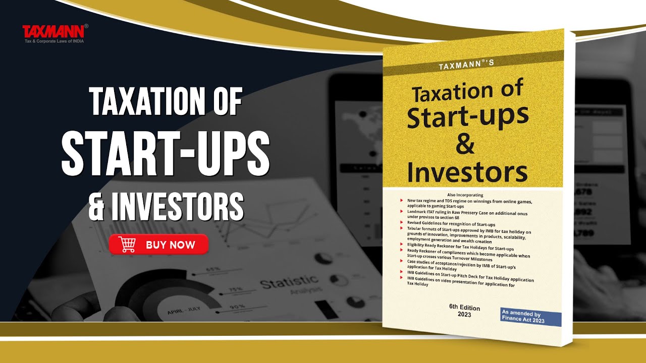 Taxmann's Taxation of Start-ups & Investors | Handbook with Detailed ...