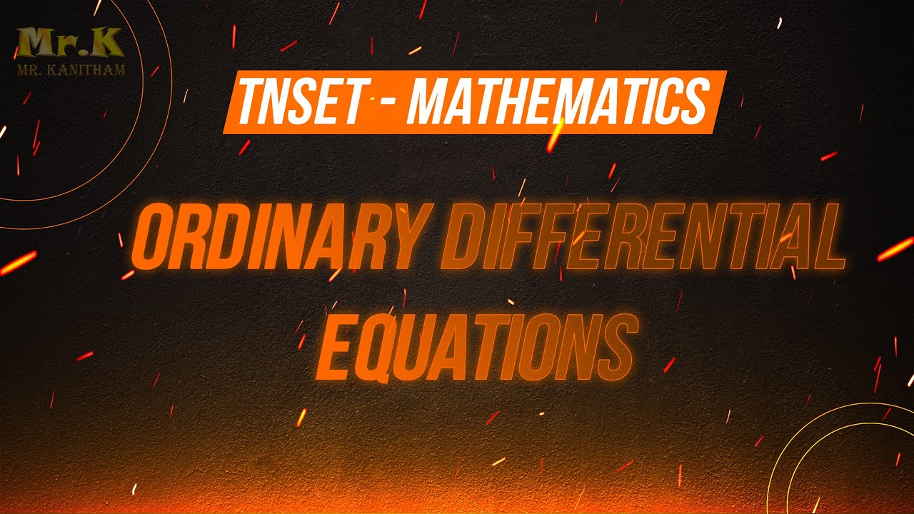 #TNSET Maths 2017 Question Paper Discussion | Ordinary Differential ...